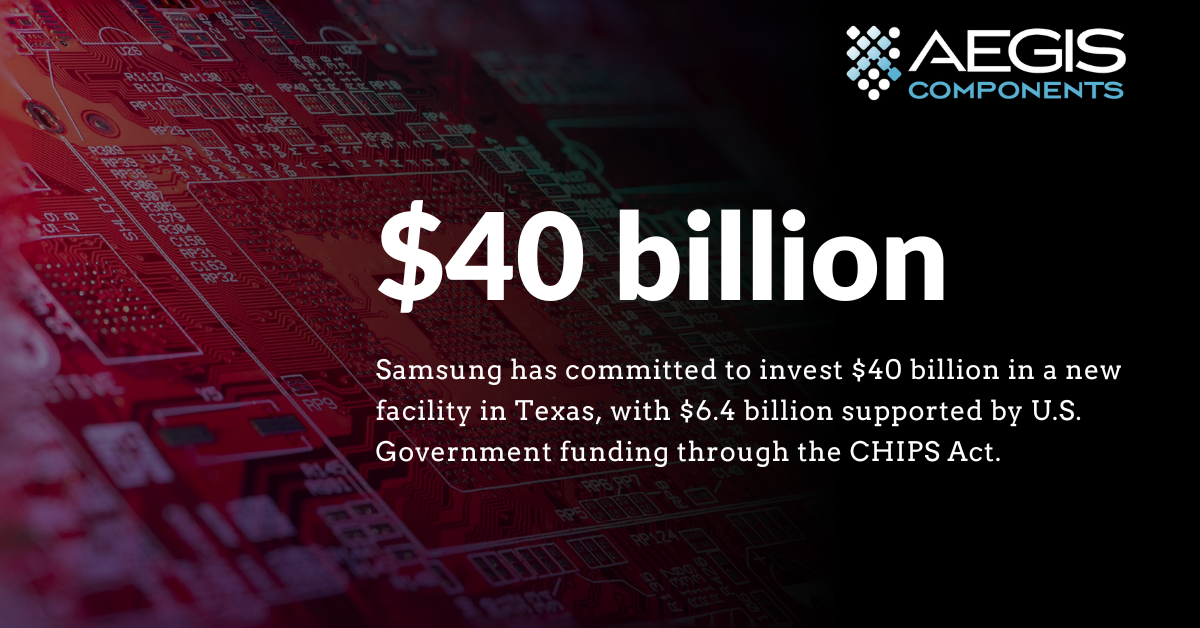 Samsung & TSMC Reshape U.S. Chip Making | Aegis Components